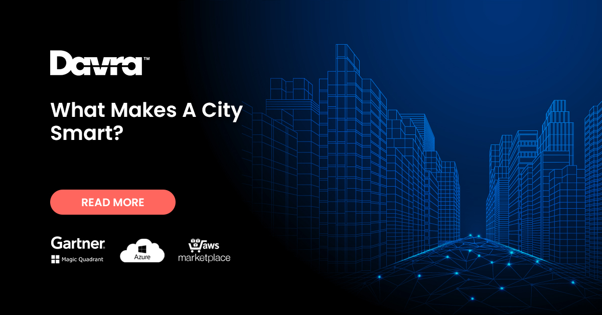 Smart Cities, what are they made of? | Davra